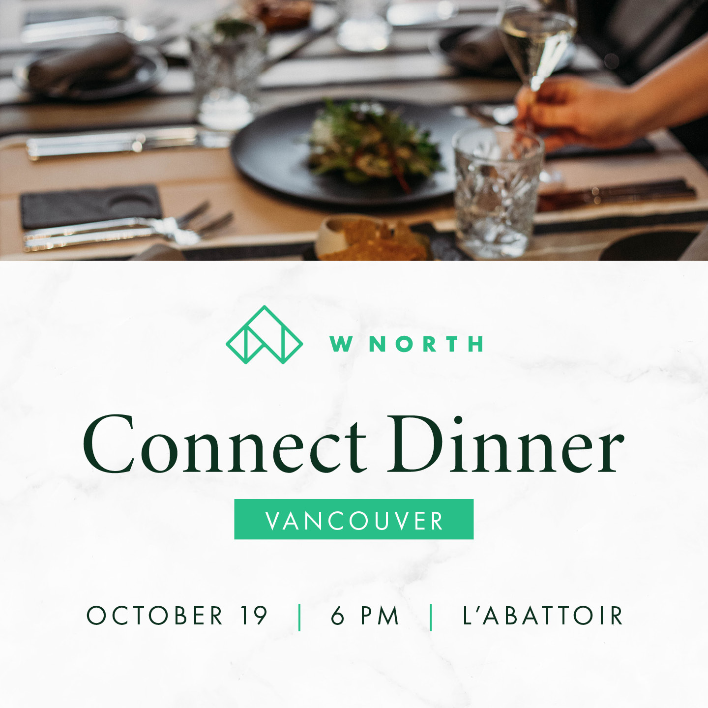 Vancouver Connect Dinner at L'Abattoir | October - WNORTH Connect