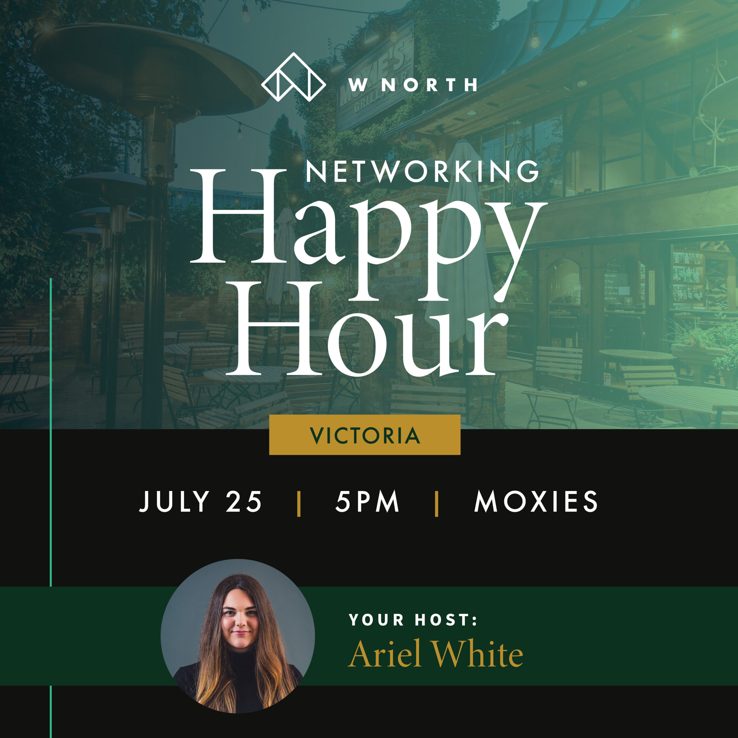WNORTH Victoria Networking Social: Happy Hour, July | Moxies - WNORTH ...